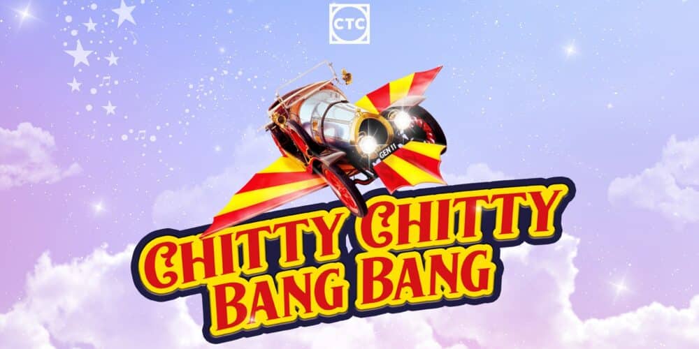 CTC presents: Chitty Chitty Bang Bang | Loughborough Town Hall